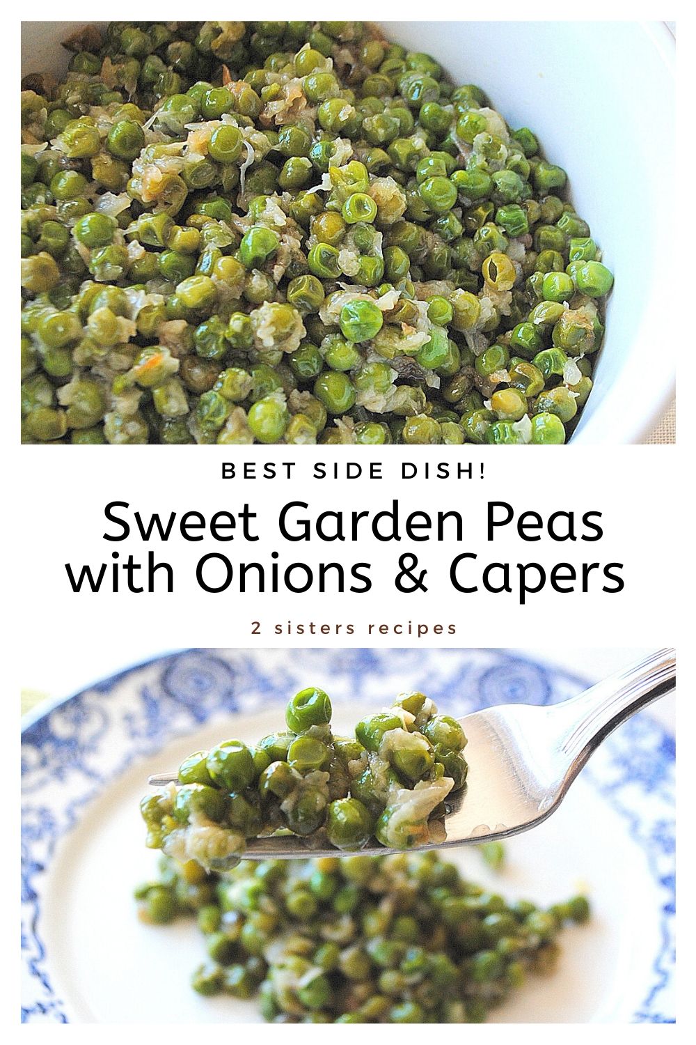 Sauteed Sweet Peas with Onions - 2 Sisters Recipes by Anna and Liz