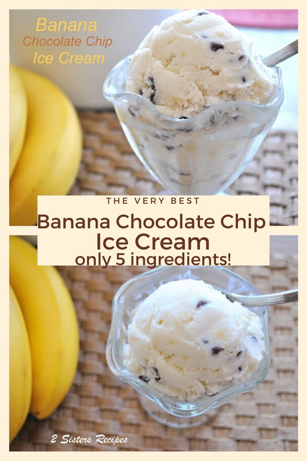 Banana Chocolate Chip Ice Cream - 2 Sisters Recipes by Anna and Liz