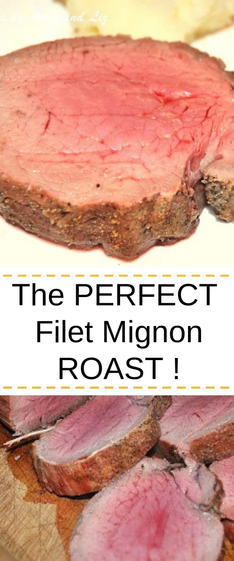 The Perfect Filet Mignon Roast - 2 Sisters Recipes by Anna and Liz
