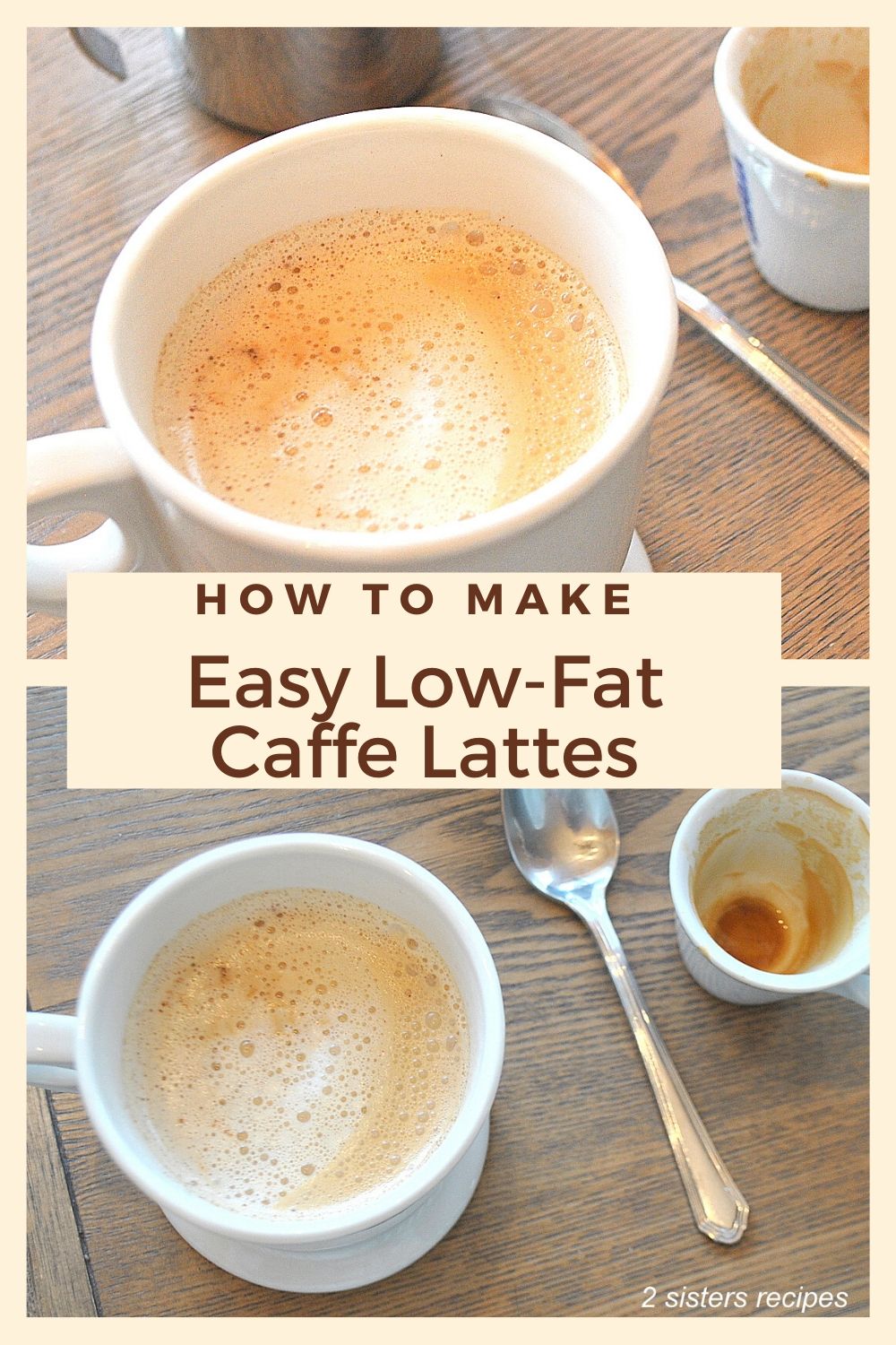 EASY Low-Fat Caffe Lattes - 2 Sisters Recipes by Anna and Liz