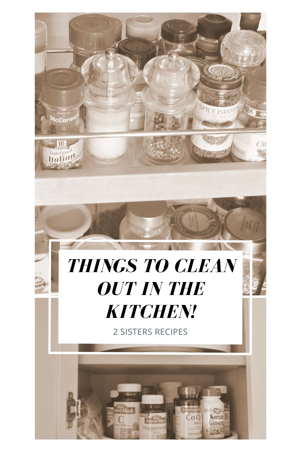 Things to Clean Out in the Kitchen - 2 Sisters Recipes by Anna and Liz