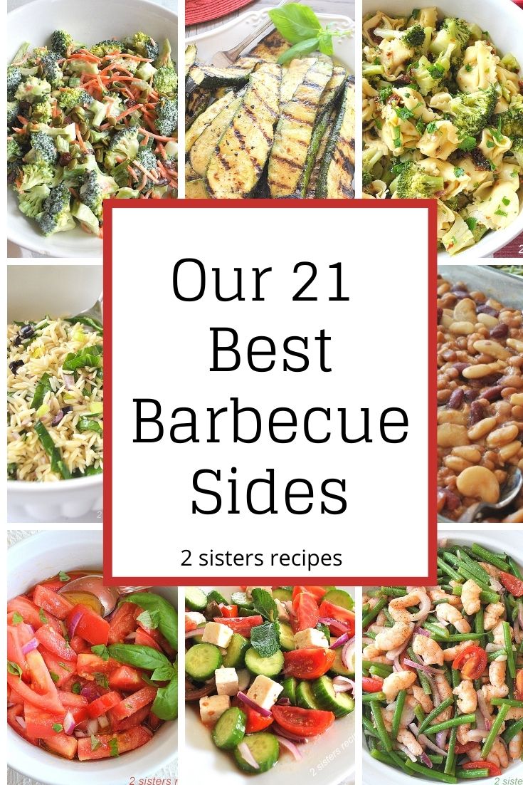 Our Best Barbecue Sides (21 recipes) - 2 Sisters Recipes by Anna and Liz