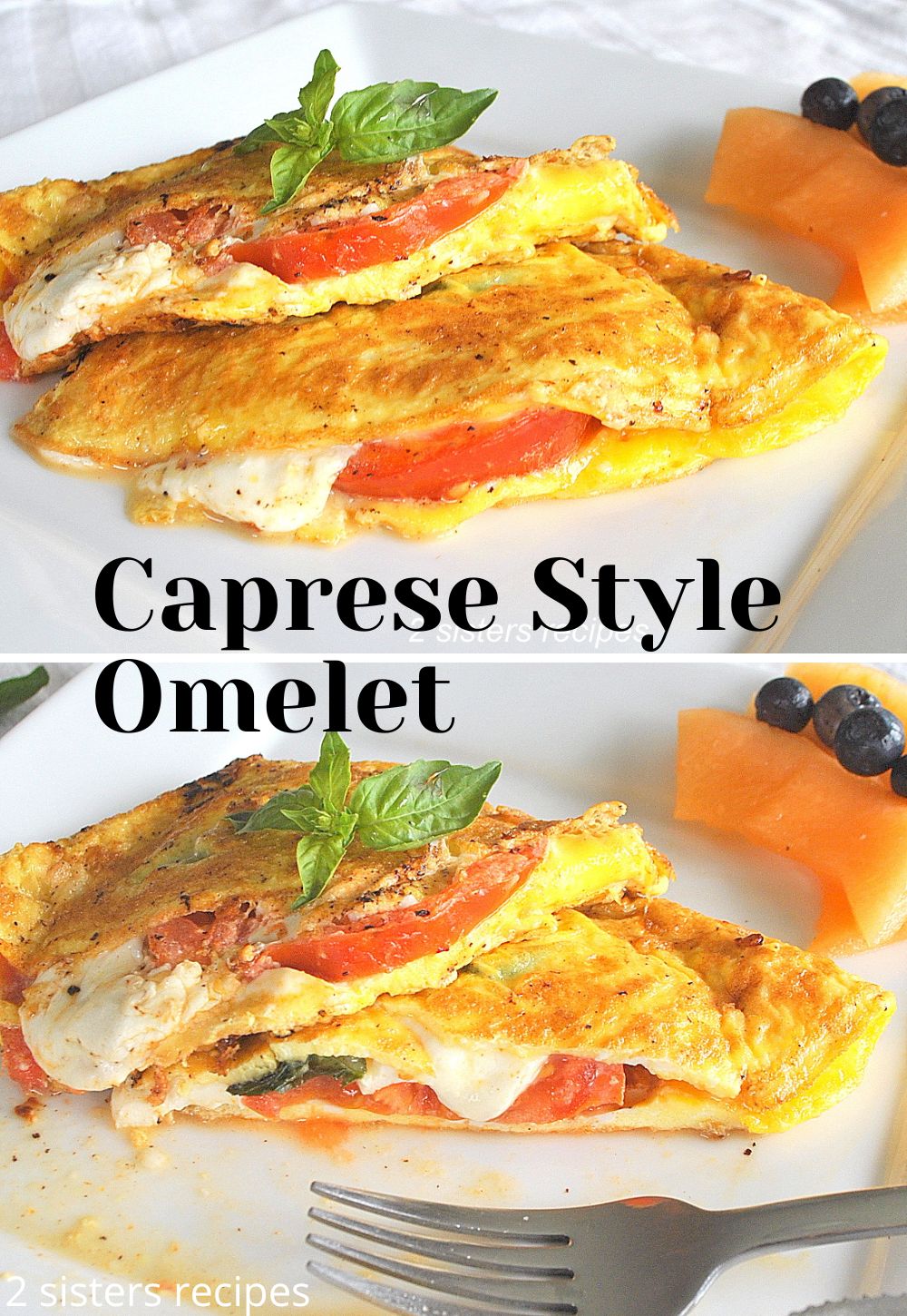 Caprese Style Omelet - 2 Sisters Recipes by Anna and Liz