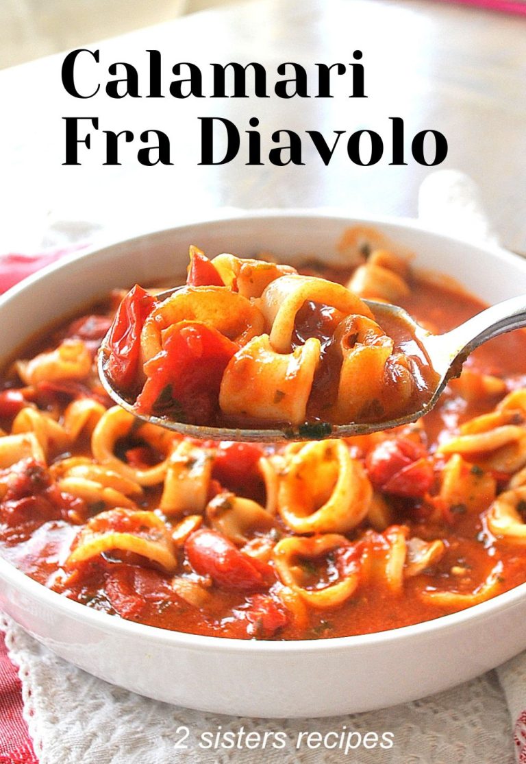 Calamari Fra Diavolo - 2 Sisters Recipes by Anna and Liz