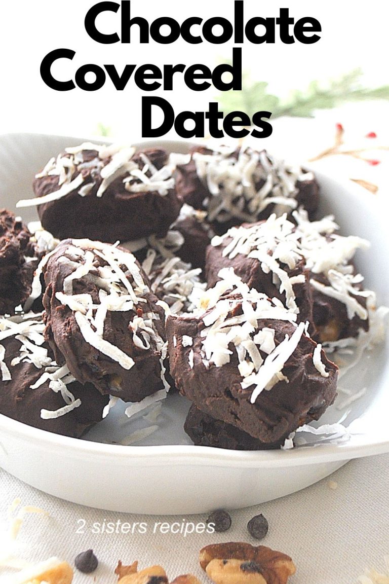 Chocolate Covered Dates (no-bake) - 2 Sisters Recipes by Anna and Liz