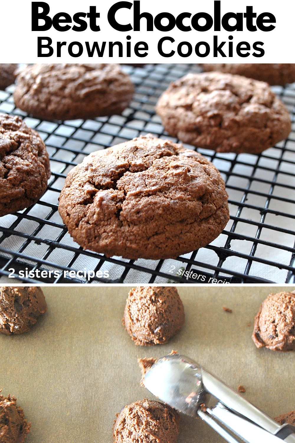 Best Chocolate Brownie Cookies - 2 Sisters Recipes by Anna and Liz