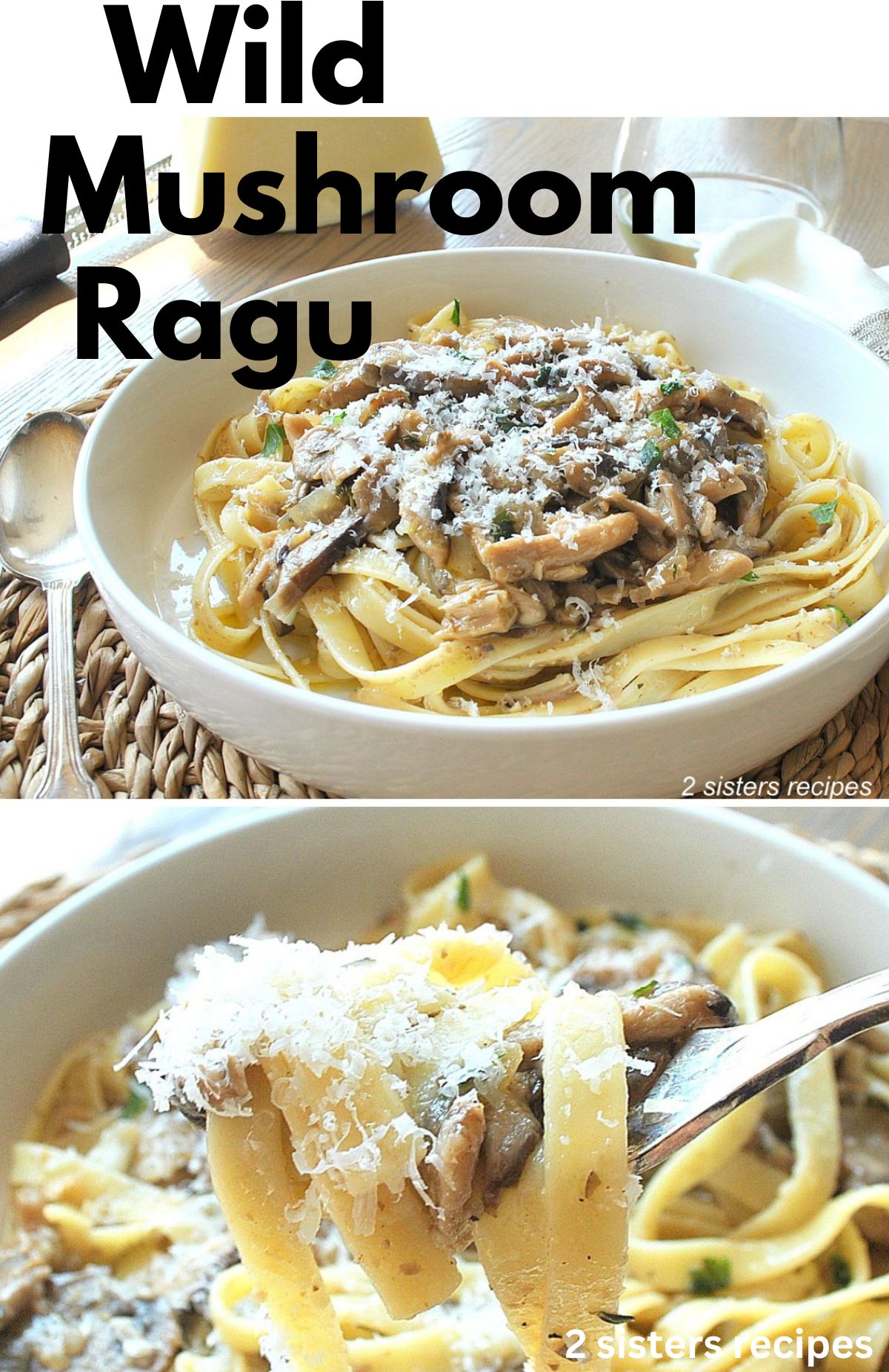 Wild Mushroom Ragu Recipe - 2 Sisters Recipes by Anna and Liz
