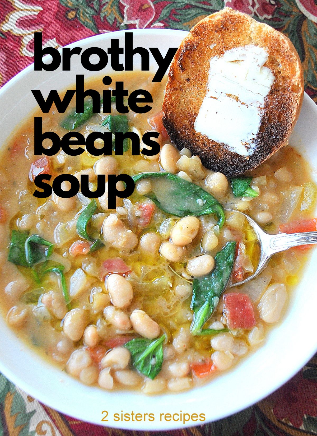 Brothy White Beans Soup - 2 Sisters Recipes by Anna and Liz