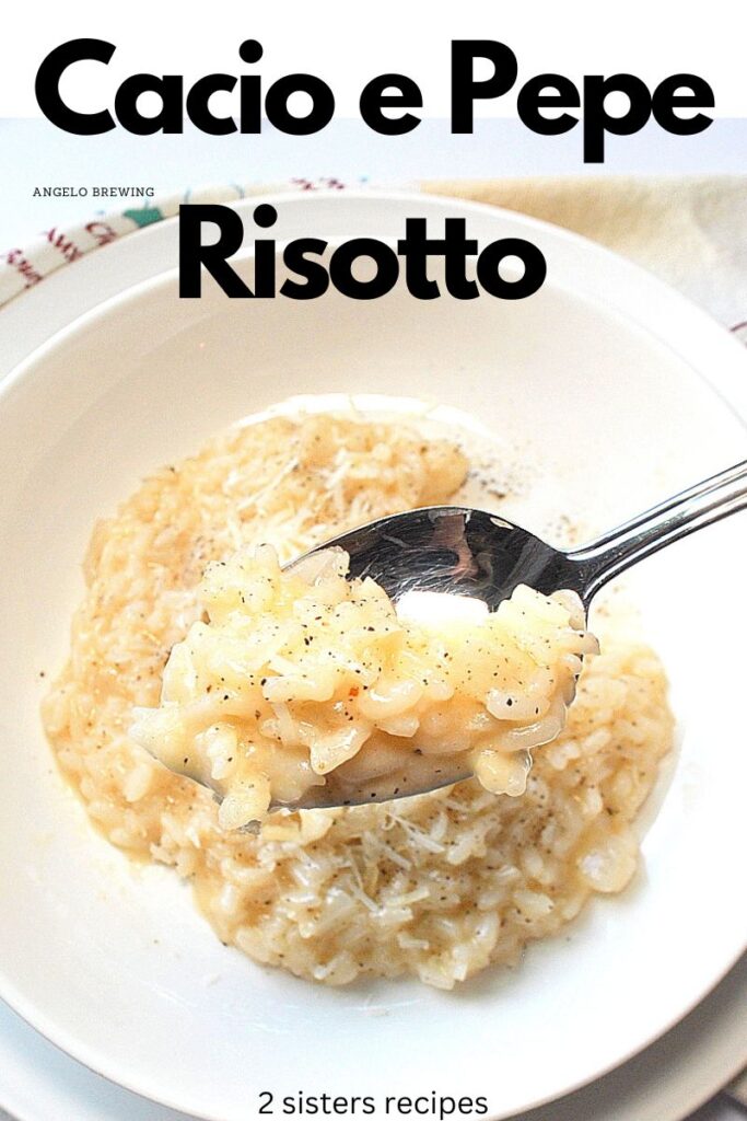 Cacio e Pepe Risotto - 2 Sisters Recipes by Anna and Liz