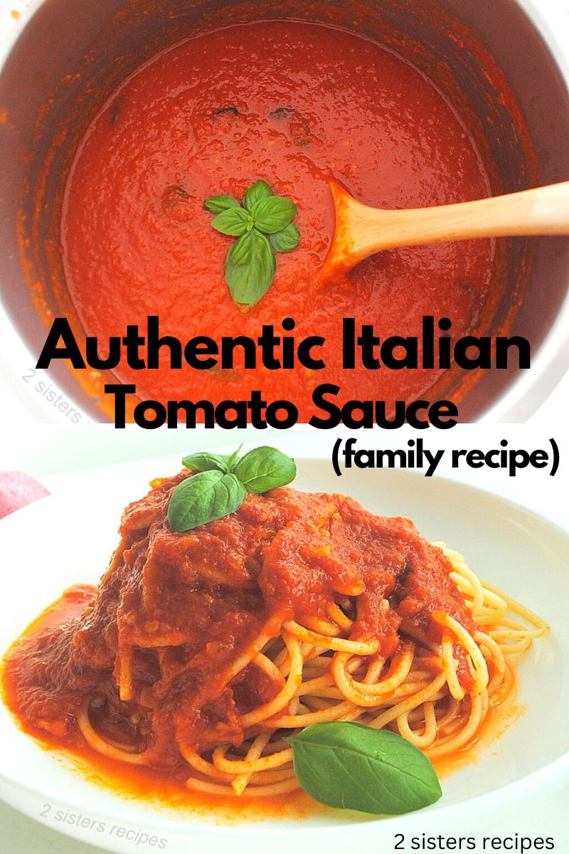Authentic Italian Tomato Sauce (Family Recipe) - 2 Sisters Recipes by ...