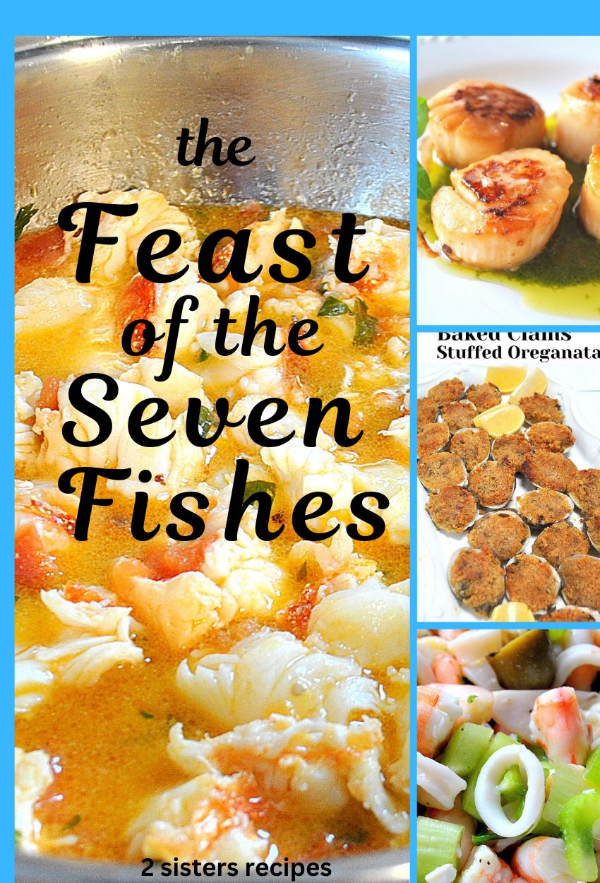 Feast of the Seven Fishes - 2 Sisters Recipes by Anna and Liz