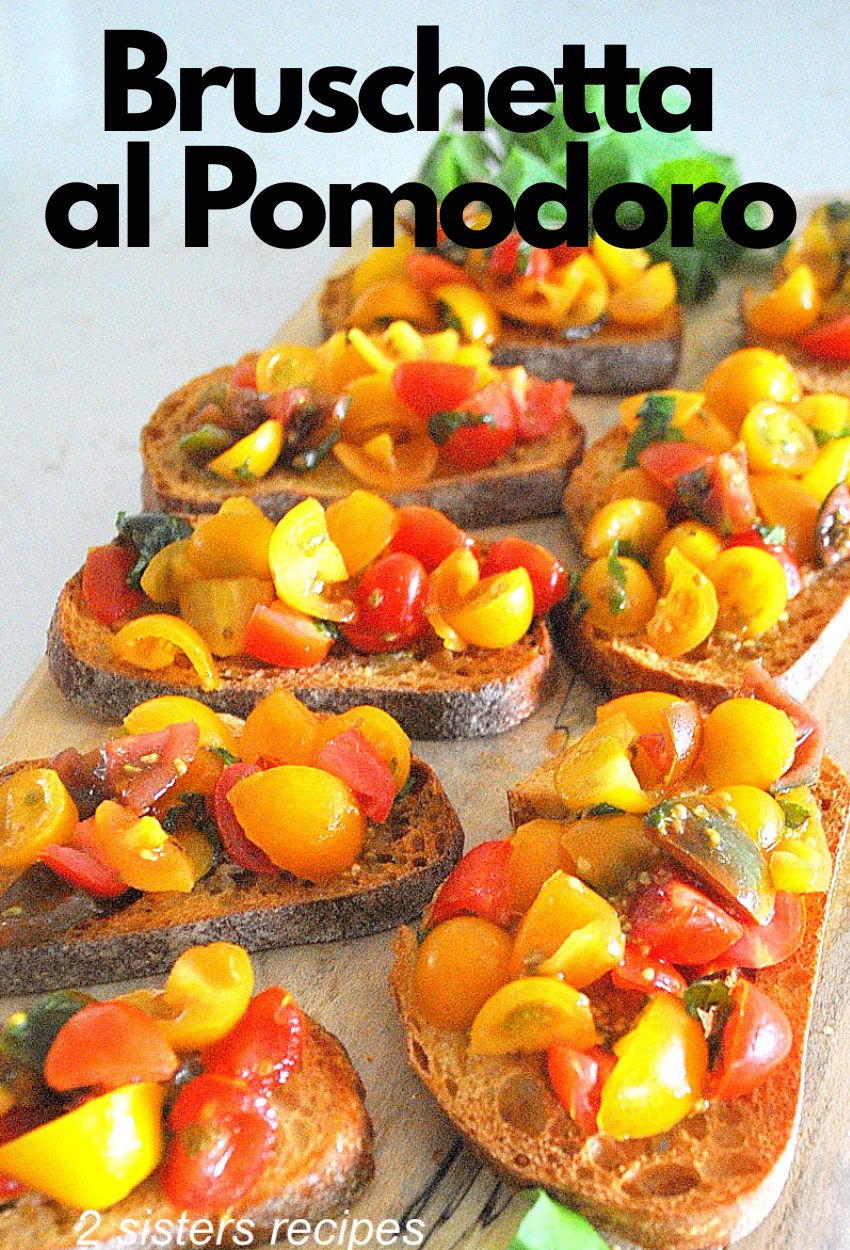 Bruschetta al Pomodoro - 2 Sisters Recipes by Anna and Liz