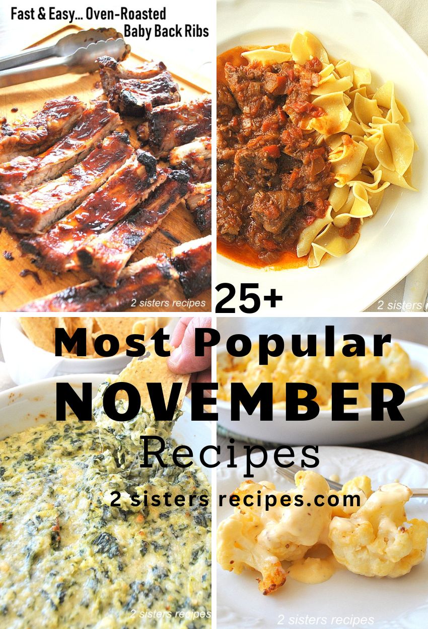 Most Popular NOVEMBER Recipes - 2 Sisters Recipes by Anna and Liz